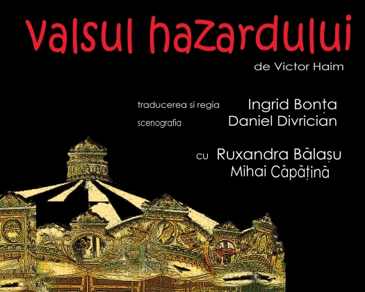 Valsul Hazardului - - un spectacol ca o spumă de șampanie.